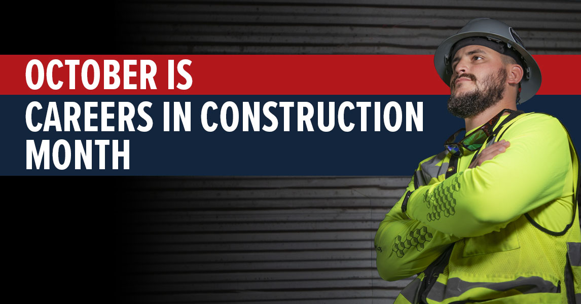 Careers in Construction Month - Build Your Future